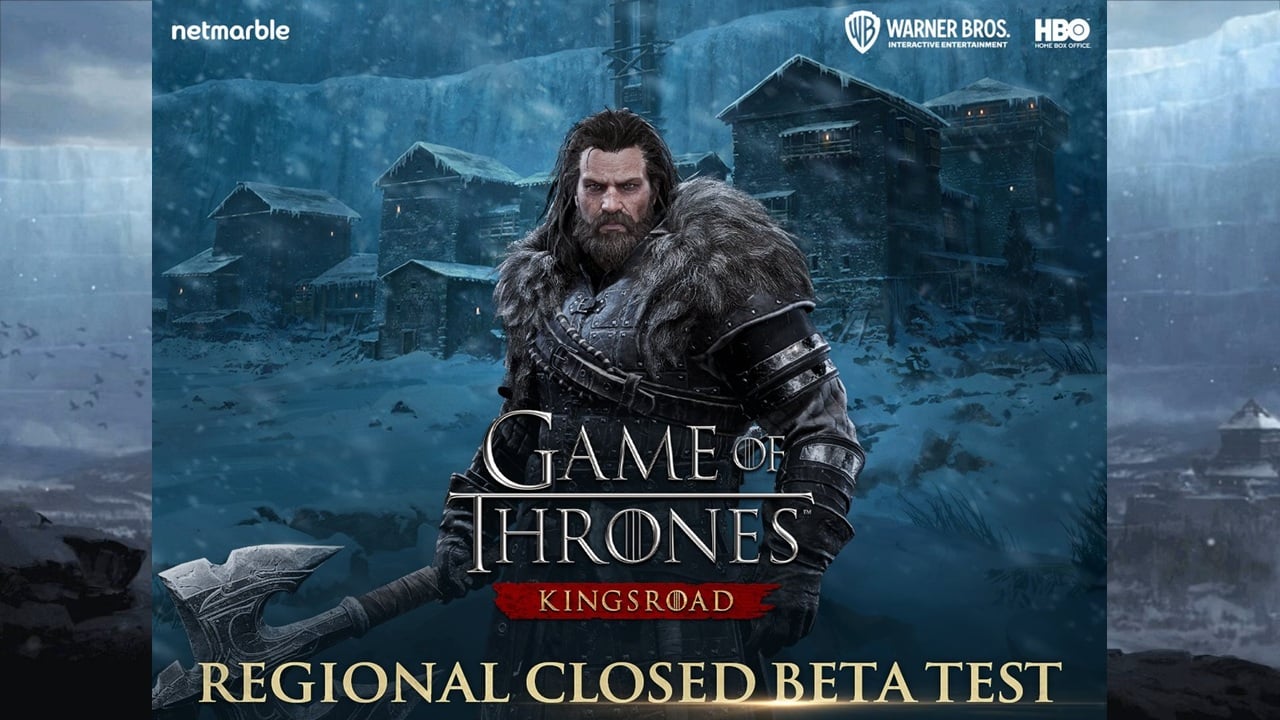 Registration for the Game of Thrones: Kingsroad Regional Closed Beta Is ...